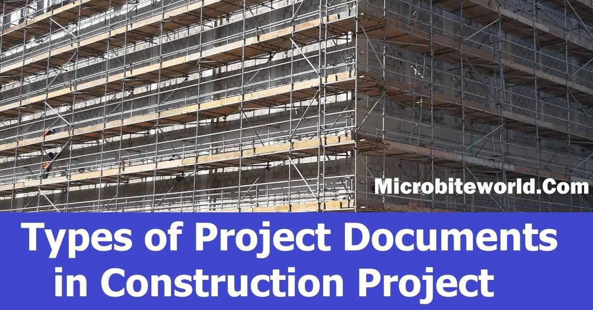 Types of Project Documents in Construction Project – MicrobiteWorld